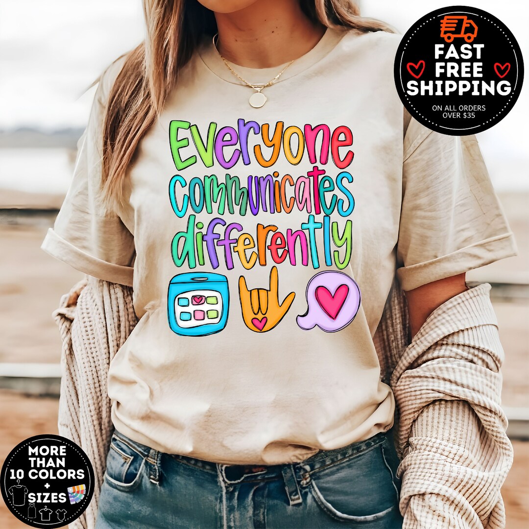 Everyone Communicates Differently Shirt, Autism Shirt, Autism Teacher ...