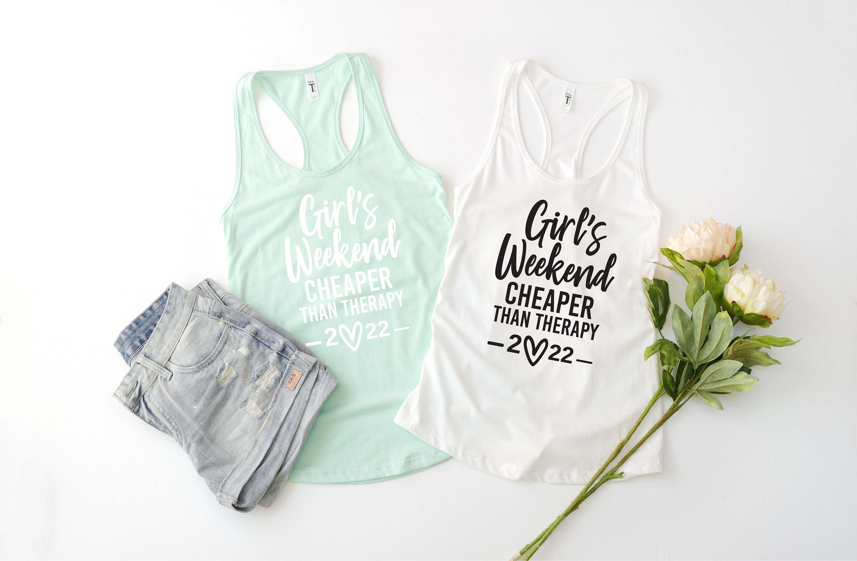 Girls Weekend Cheaper Than Therapy Girls Vacation Shirt | Etsy