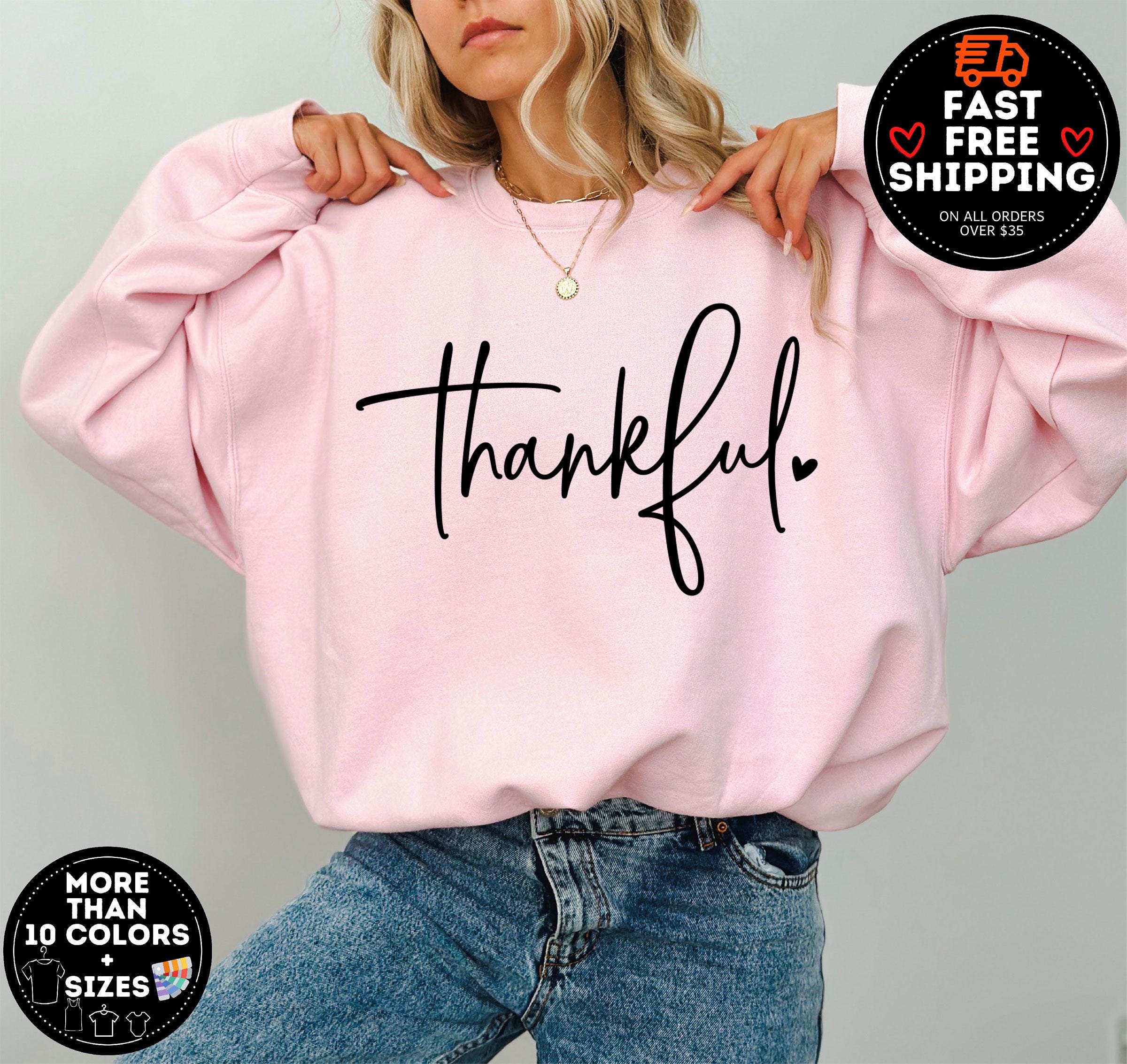 Thankful Sweatshirt, Women's Thanksgiving Sweatshirt, Grateful Shirt ...