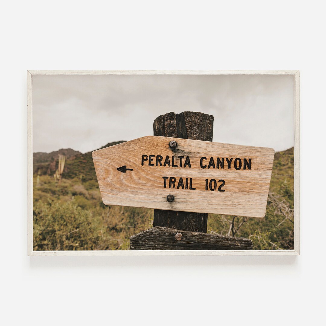 Desert Hiking Trail Sign, Peralta Canyon Arizona, Arizona Desert Hiking ...