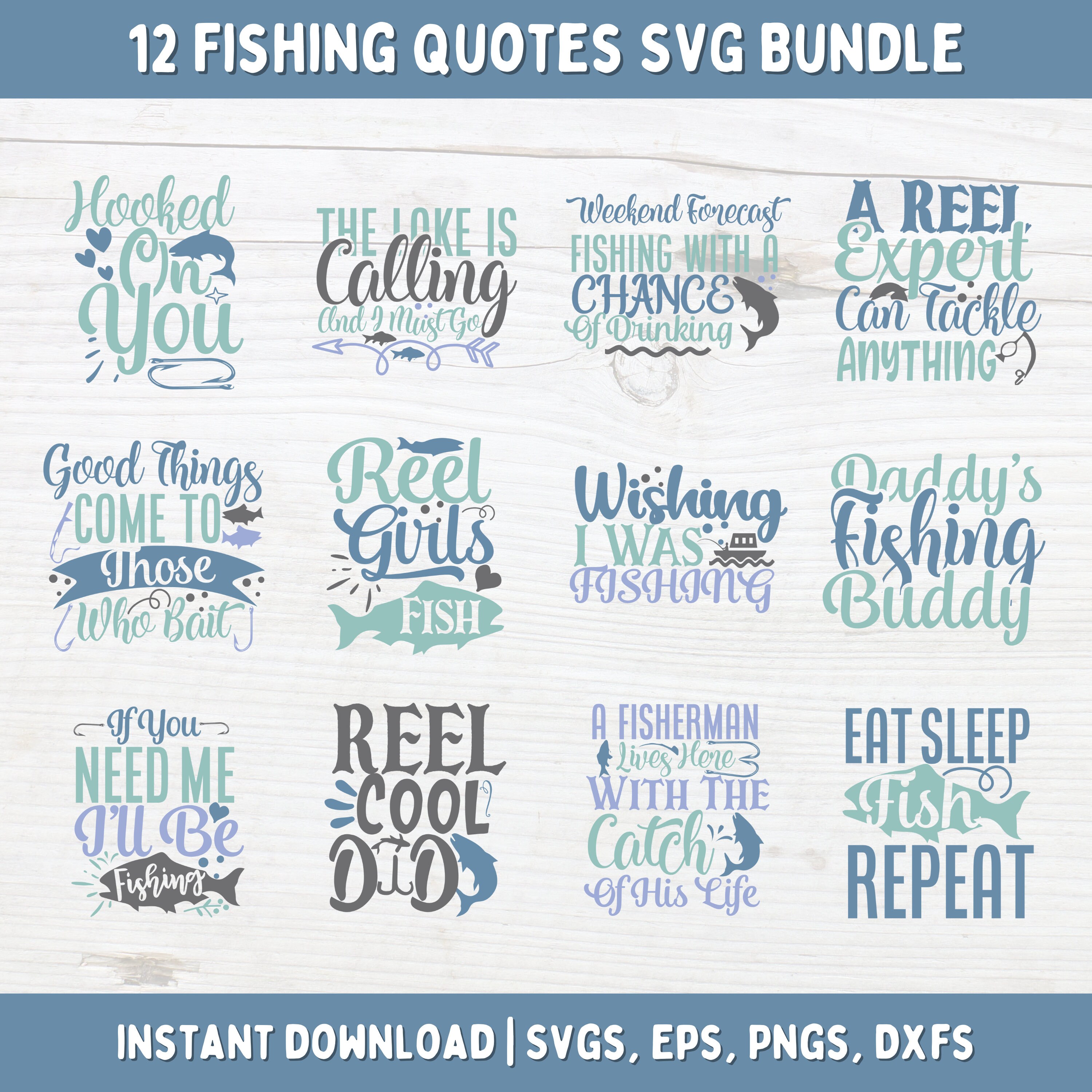 12 Fishing Quotes SVG Bundle, Fishing Saying Svg, Fishing Life Svg ...