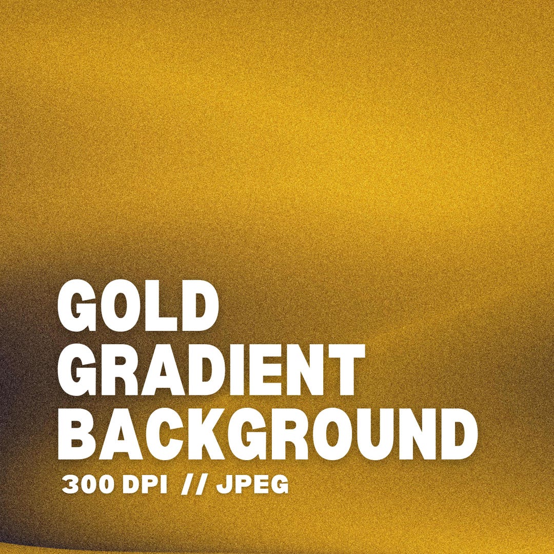 Gold Gradient Background, Gradient Texture, Gold Overlay, Gradient ...