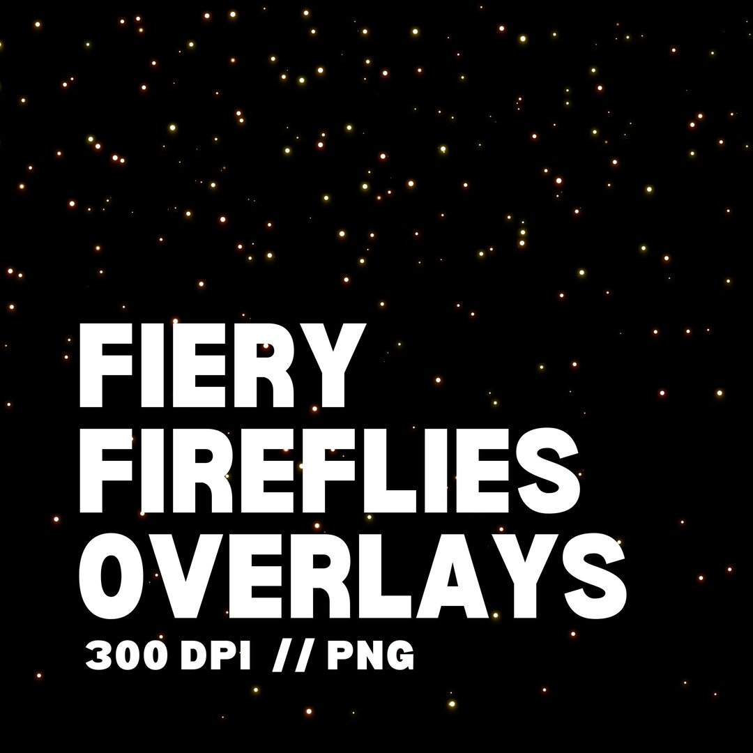 Fiery Fireflies Overlays, Fireflies Effect, Glowing Overlay, Firefly ...
