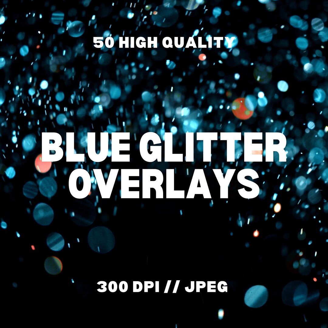 Blue Glitter Overlays, Sparkling Texture, Glitter Background, Glitter ...