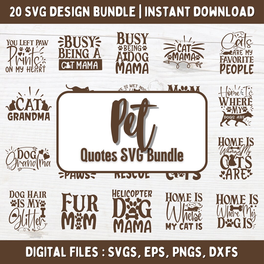 20 Pet Quotes SVG Bundle, Pet Quotes Svg, Animal Quotes Svg, Pet Svg ...