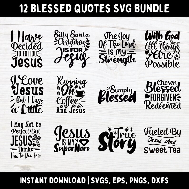 12 Blessed Quotes SVG Bundle, Blessed Svg, Faith Svg, Religious Svg ...