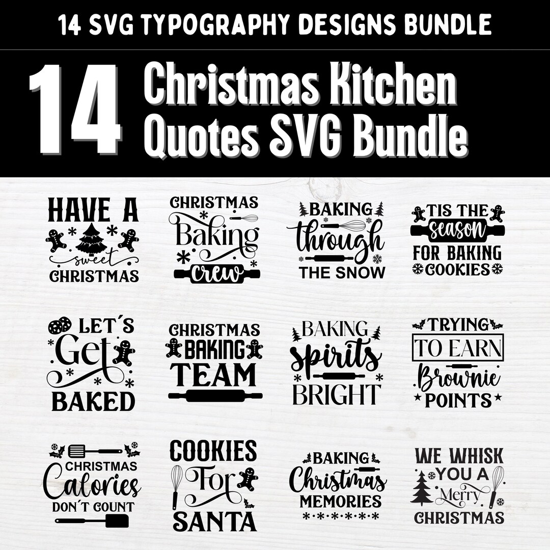 Christmas Kitchen Quotes SVG Bundle, Christmas Svg, Kitchen Svg ...