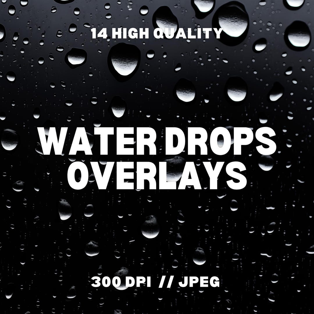 Water Drops Overlays, Drop Overlays, Rain Textures, Photo Overlays ...