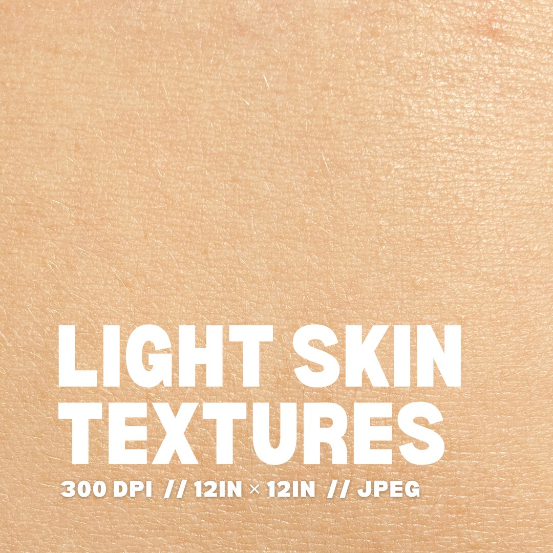 Light Skin Textures, Soft Skin Textures, Skin Tone Textures, Human Skin ...