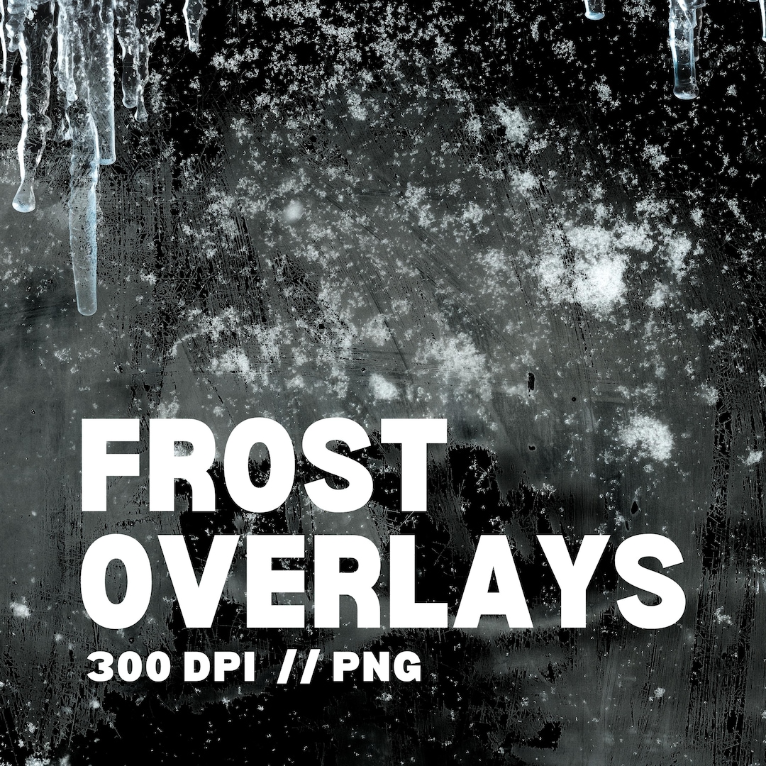 Frost Overlays, Icy Textures, Frost Effects, Winter Overlay, Cold ...