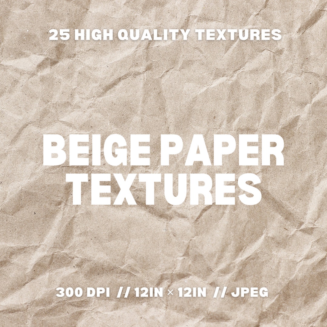Beige Paper Textures, Beige Backgrounds, Soft Art Textures, Digital ...