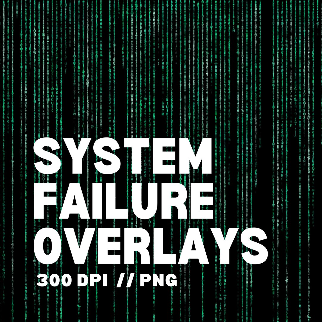 System Failure Overlay, System Failure, Glitch Overlay, Error Textures ...