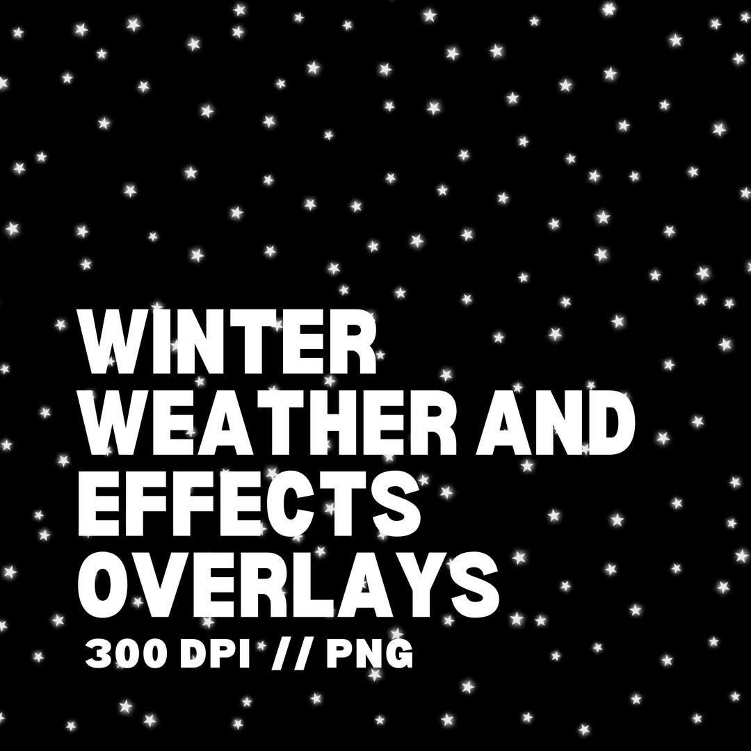 Winter Weather and Effects Overlays, Overlays, Snow Effects, Frosty ...