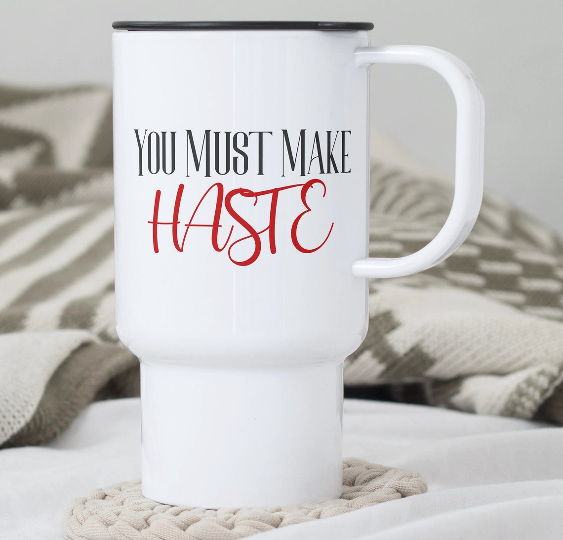 Bridgerton Quote- You Must Make Haste. Digital Product Only, SVG, PNG ...