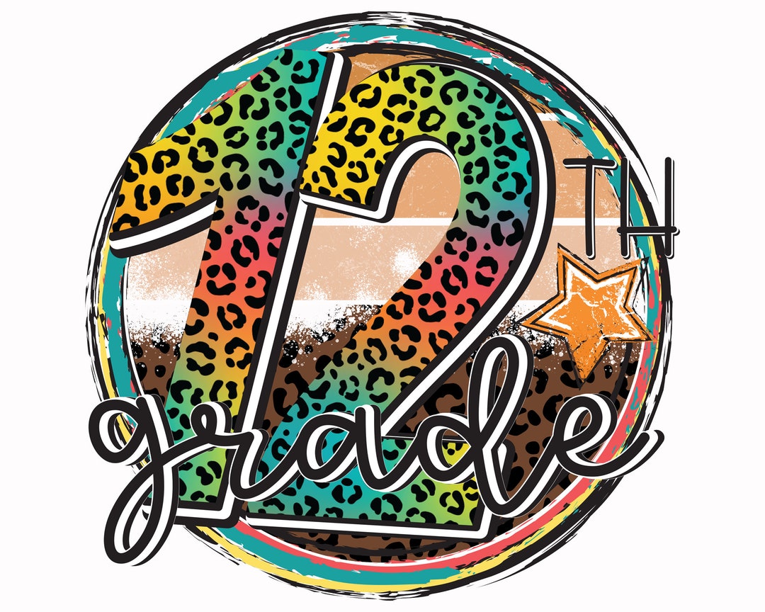 12th Grade Png, Twelfth Grade Png, First Day of School, Back to School ...