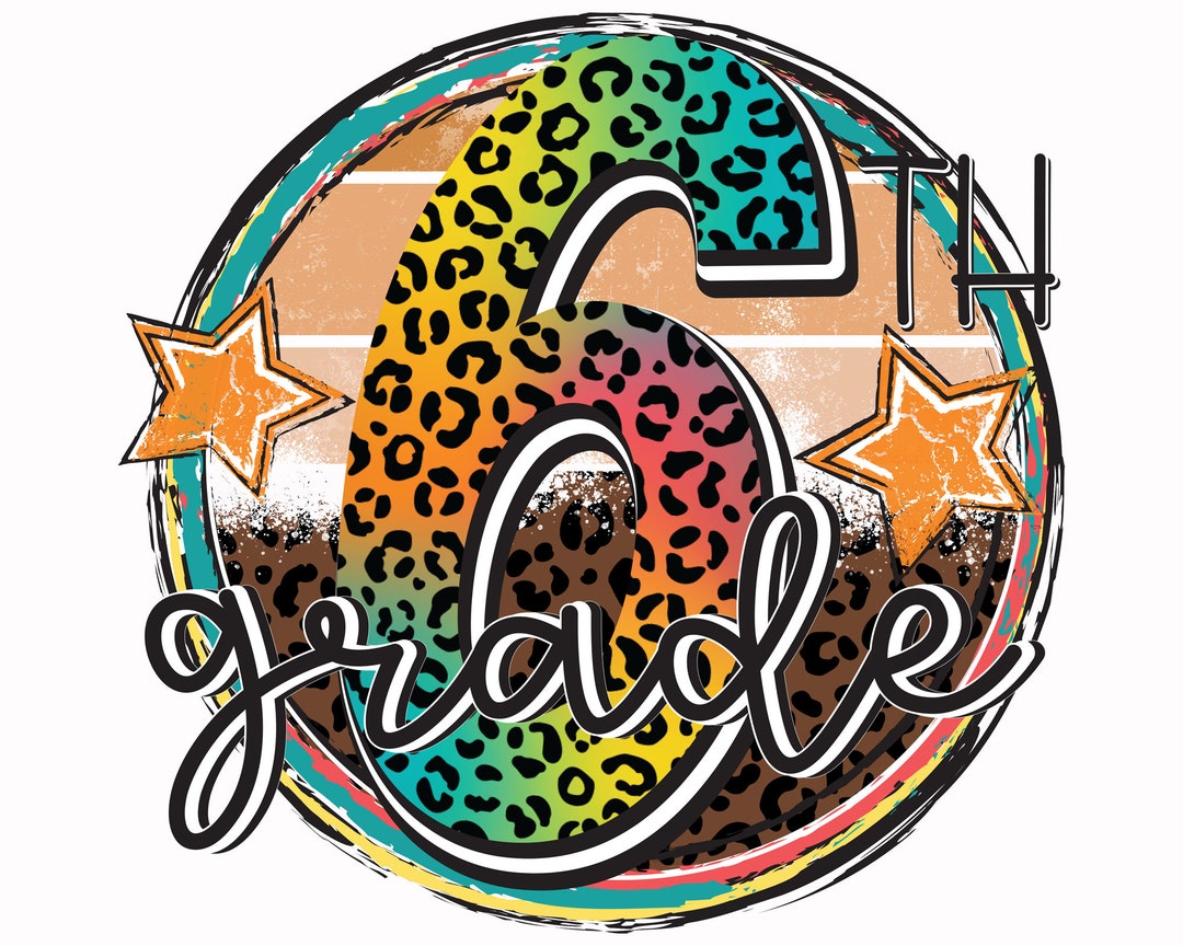 6th Grade Png, Sixth Grade Png, First Day of School, Back to School Png ...