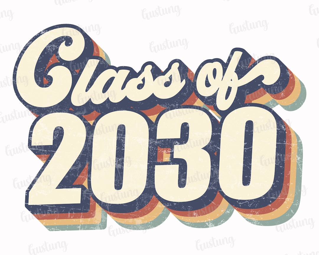 Class of 2030 Sublimation PNG, Retro Sublimation Designs, Sublimate PNG ...
