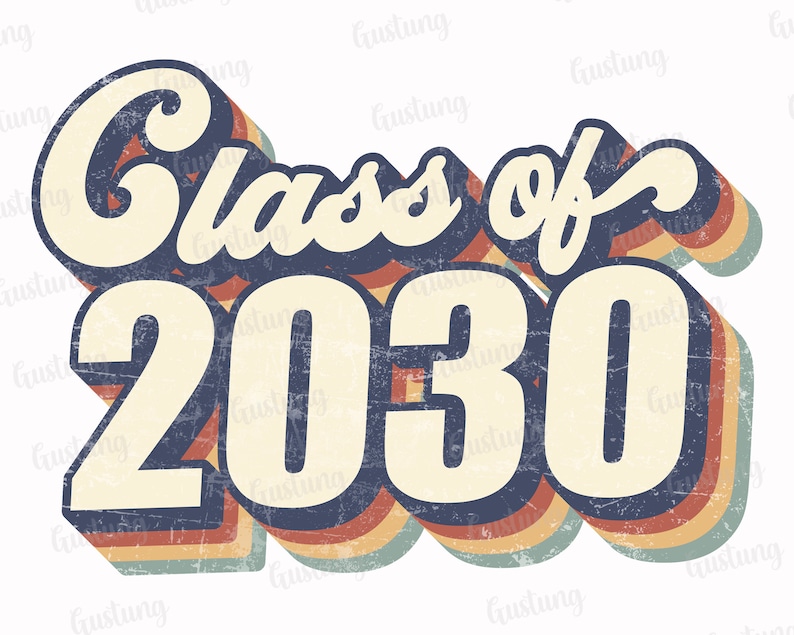 Class of 2030 Sublimation PNG, Retro Sublimation Designs, Sublimate PNG ...