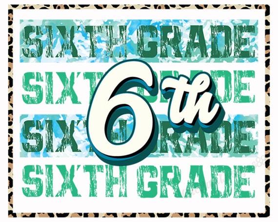 Sixth Grade Png 6th Grade Png First Day of School Back to - Etsy