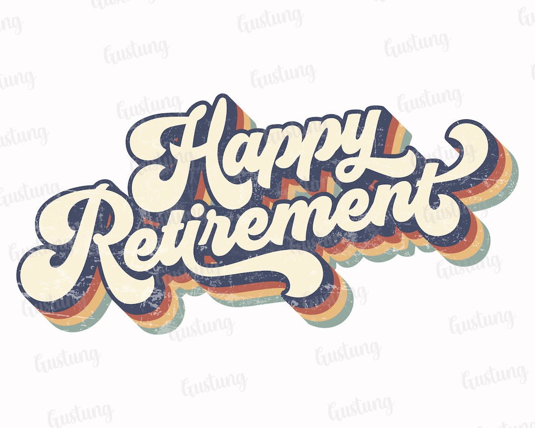 Feliz retiro sublimación PNG, diseños de sublimación retro, sublimar ...