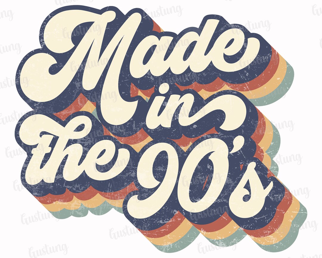 Made in the 90's Sublimation PNG, Retro Sublimation Designs, Sublimate ...