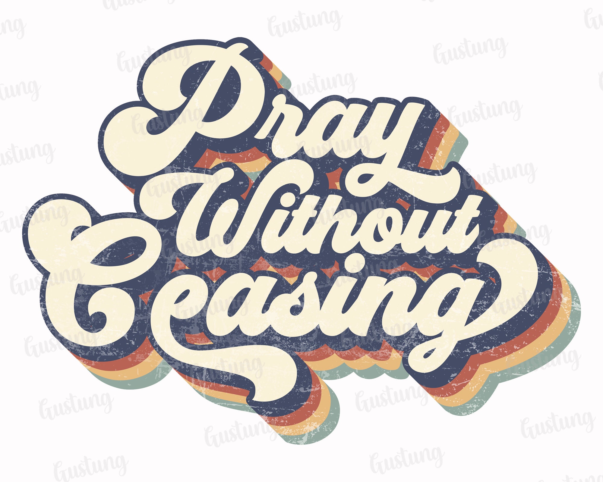 Pray Without Ceasing Sublimation PNG, Retro Sublimation Designs ...