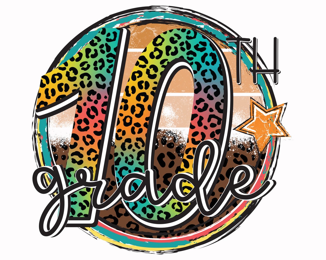 10th Grade Png, Tenth Grade Png, First Day of School, Back to School ...