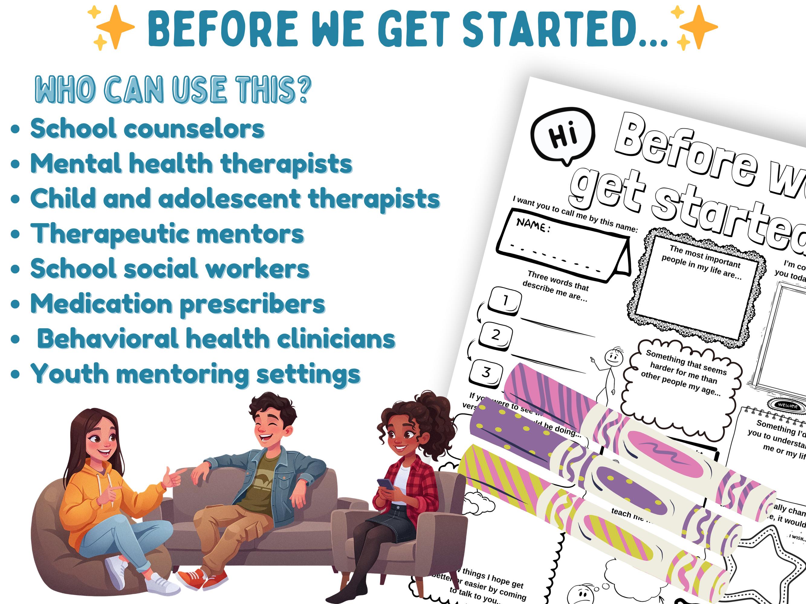 Before We Get Started: Child, Tween and Teen Therapy Intake and Rapport ...