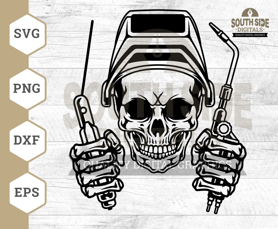 Skull Welder Svg, Welder Svg, Skull Svg, Skull Welder Shirt, Skull ...