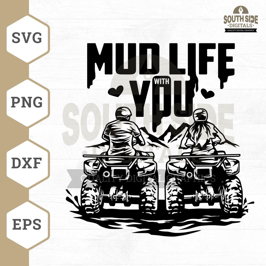 Couple Riding ATV Svg, Mud Life Svg, ATV Rides Svg, Mud Life Png, ATV ...