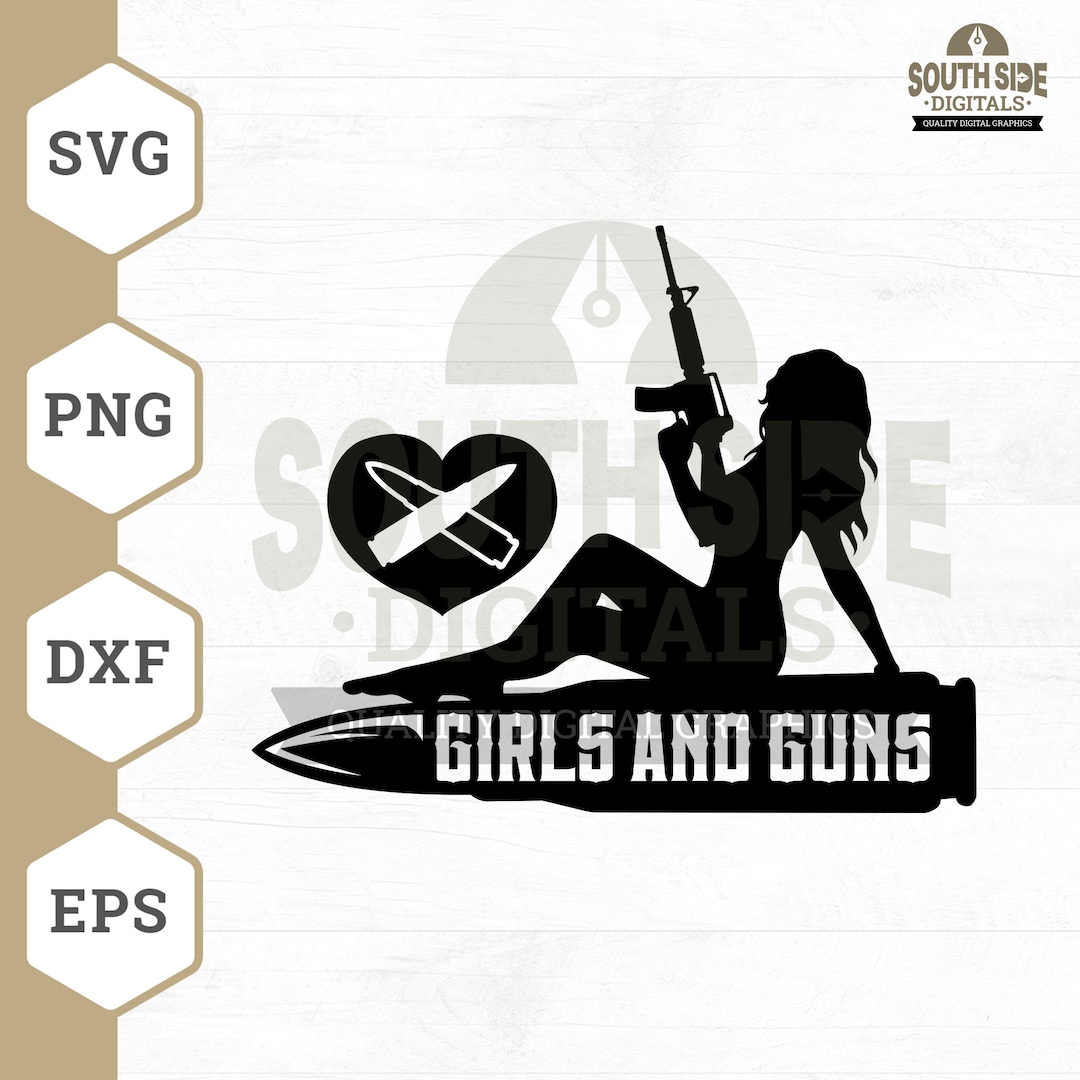 Guns and Girls Svg, Ladies and Gun Svg, Girls Svg, Gun Svg, Gun Girl ...