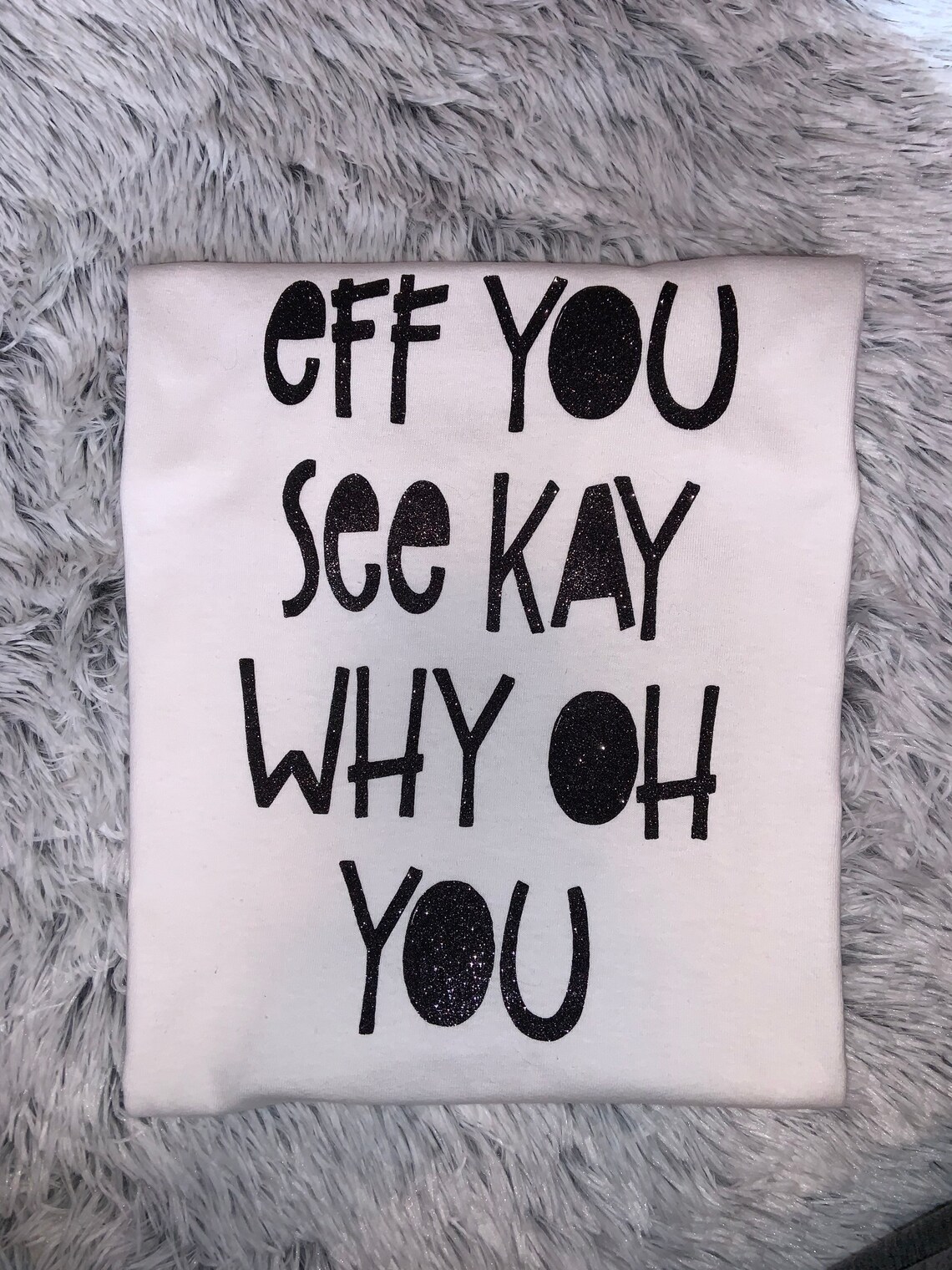 Eff You See Kay Why Oh You T-shirt, Adult Humor, Funny T-shirt, Trendy ...