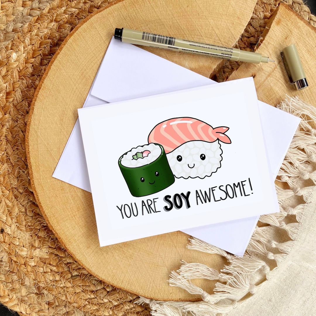 Youre Soy Awesome Sushi Card Cute Notecards Sushi Puns Bestie Card ...