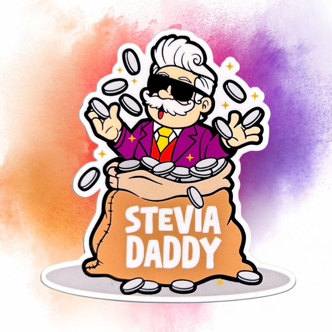 Stevia Daddy Vinyl Sticker - Waterproof, 3-inch Funny Quote - Etsy