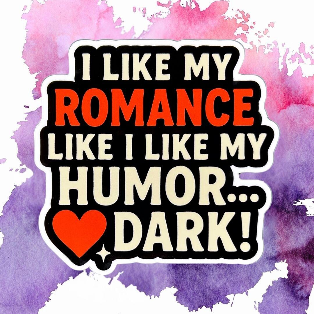 Dark Humor Romance Quote Sticker – Sarcastic Vinyl Decal - Etsy