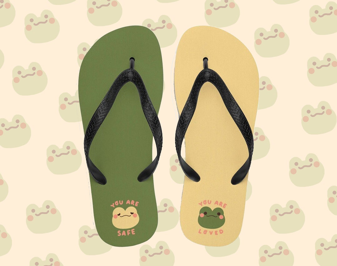 You Are Safe You Are Loved Froggy Cute Frog Flip-flops - Etsy