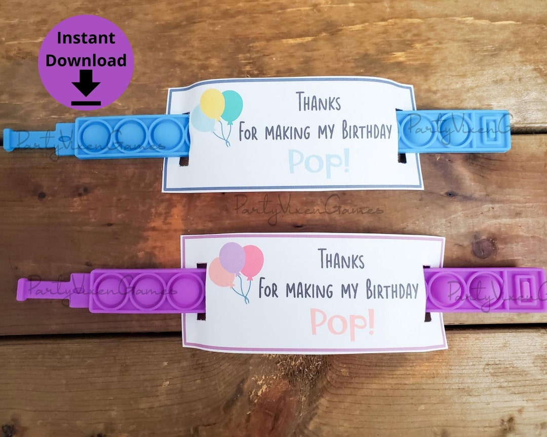 Pop It Bracelet Birthday Thank You Tags - Thanks for Making My Birthday ...
