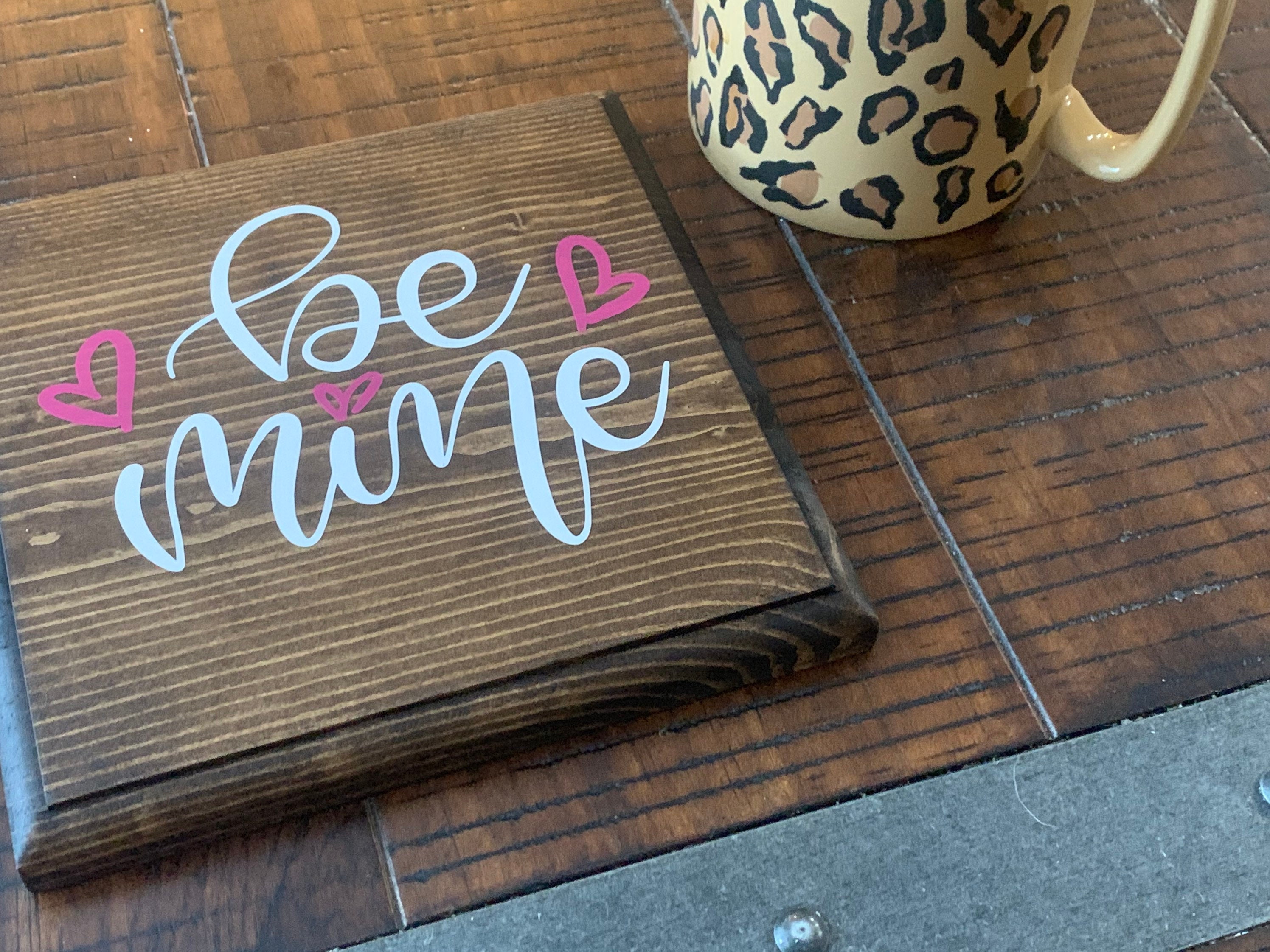 Be Mine Valentines Day Wood Sign | Cute Valentines Day Decor ...