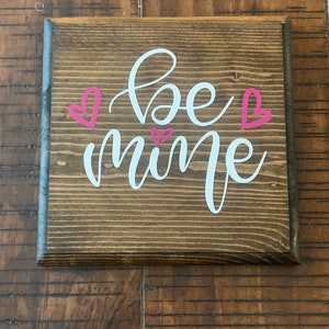Be Mine Valentines Day Wood Sign | Cute Valentines Day Decor ...