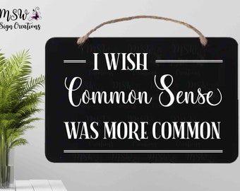 Common Sense Sign - Etsy