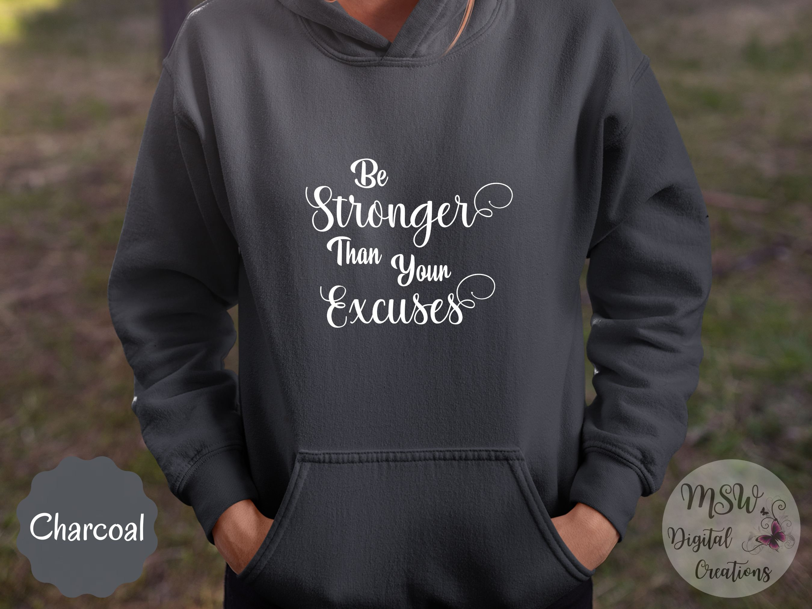 Be Stronger Than Your Excuses, Funny Hoodie, Encouraging Sweatshirt ...