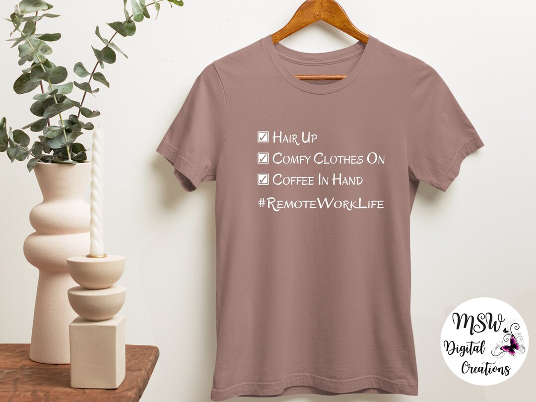Funny "#remoteworklife" Shirt | Remote Worker Gift | Work-from-home Tee ...