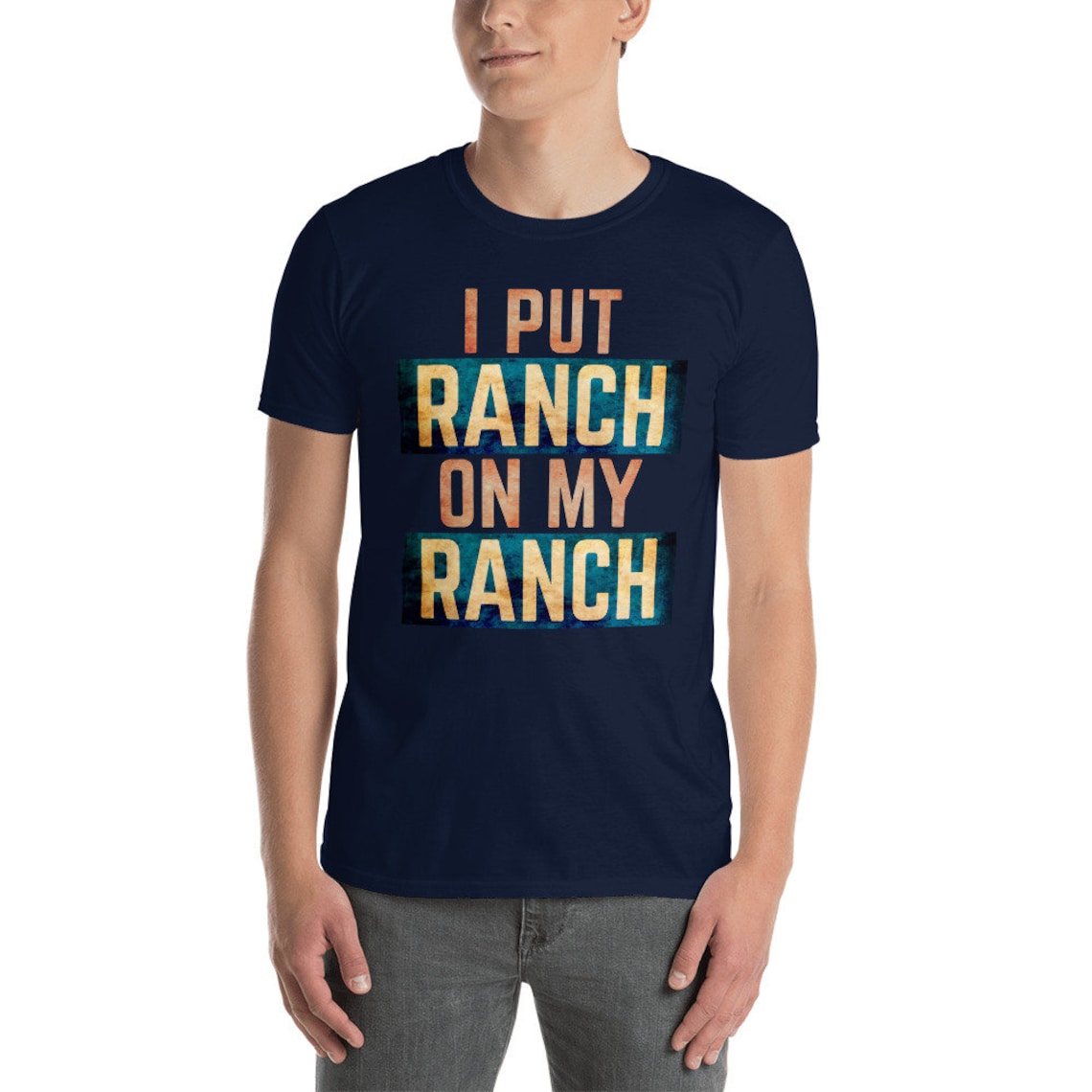 Vintage I Put Ranch on My Ranch T-shirt, Salad Dressing, Ranch Lover ...