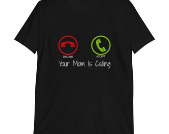 Your Mom is Calling Shirt - Etsy