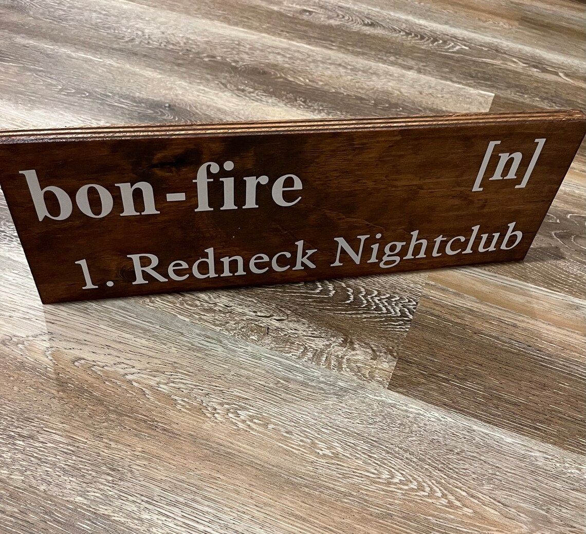 Bonfire Sign Redneck Night Club Cabin Sign Camp Sign - Etsy