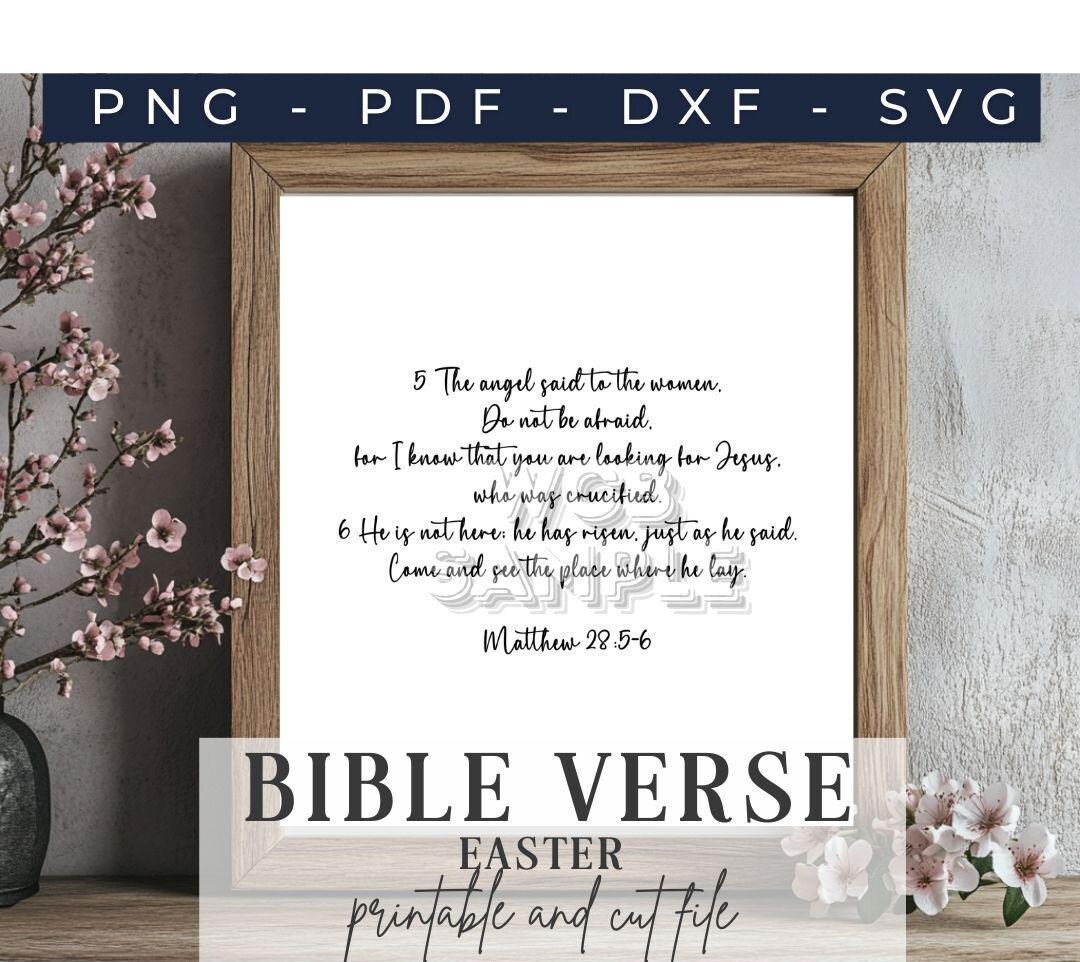 Bible Verse Digital Download, Matthew 28:5-6, Easter Printable, DXF ...