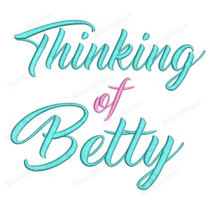 Thinking of Betty Script Embroidery Font PES (Download Now) - Etsy