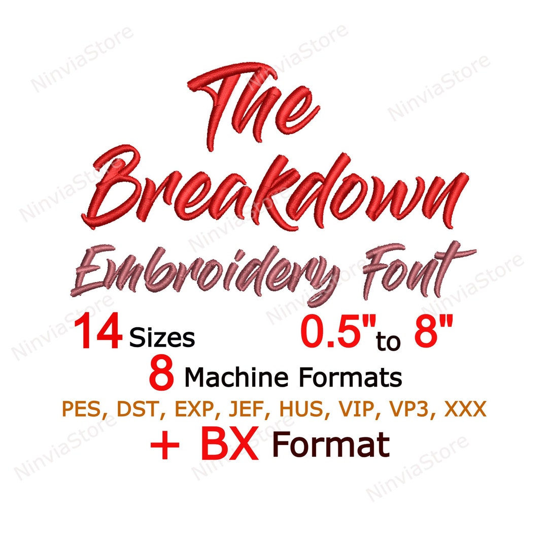 The Breakdown Script Embroidery Font, Calligraphy Font Pe, PES Monogram ...