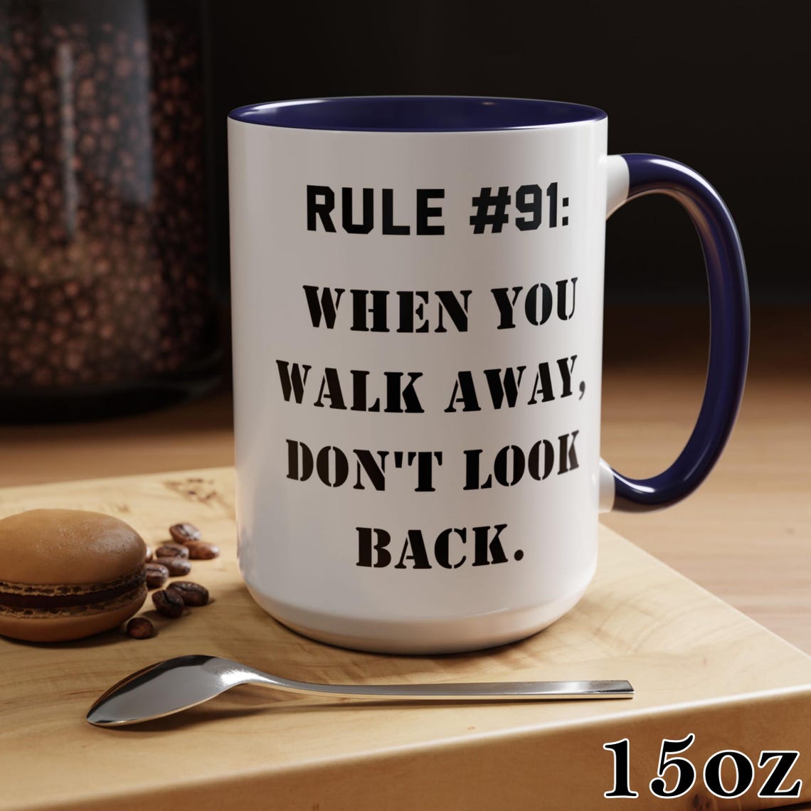 Gibbs' Rule #91, When You Walk Away, Don't Look Back, Fan Art Mug, 11oz ...