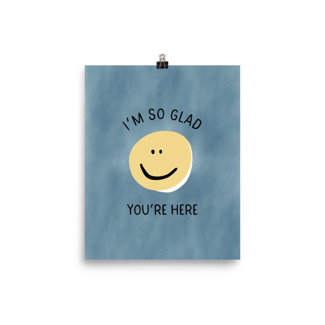 I'm so Glad You're Here Smiley Face Classroom Poster - Etsy
